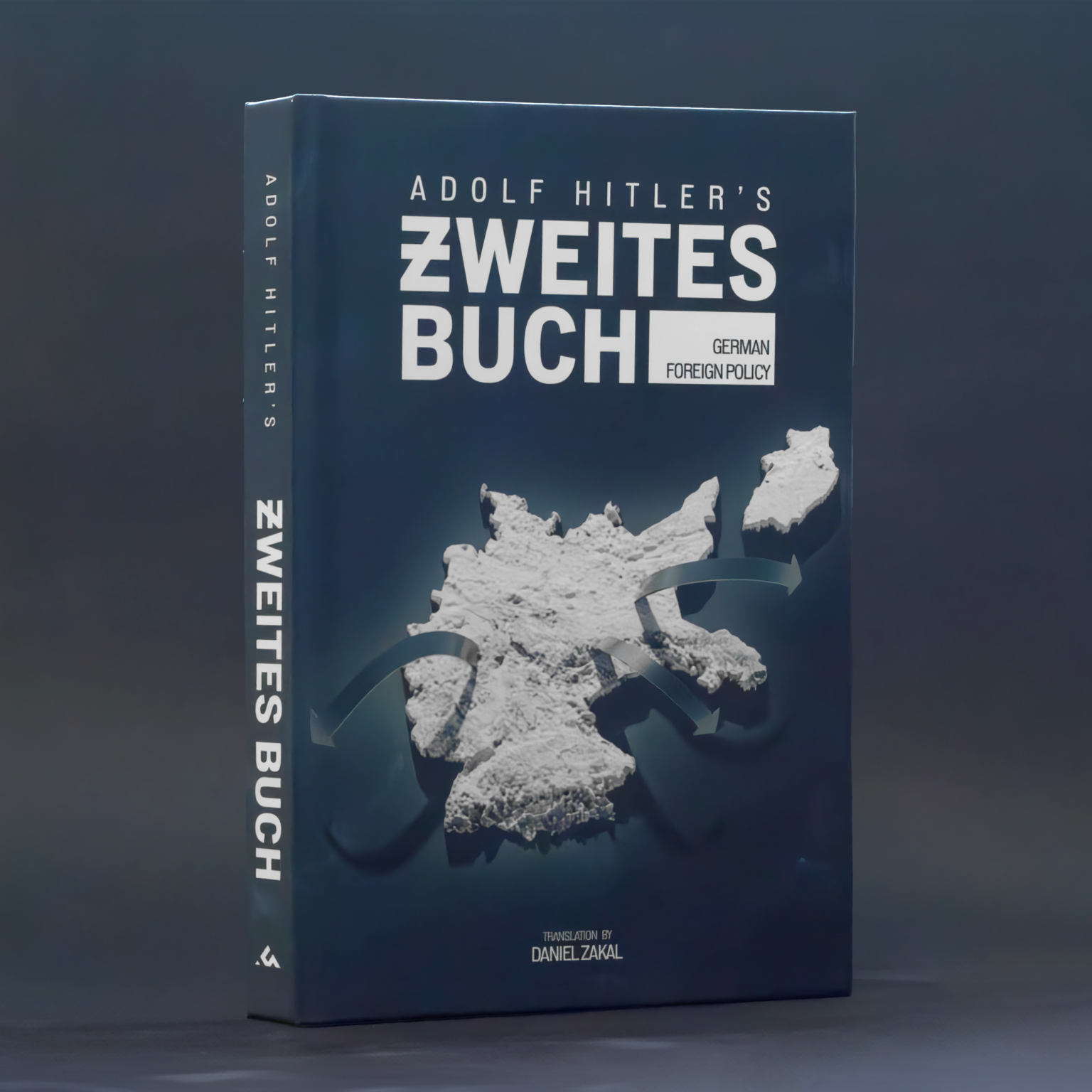 Zweites Buch: Germany Foreign Policy by Adolf Hitler – Invisible Empire ...